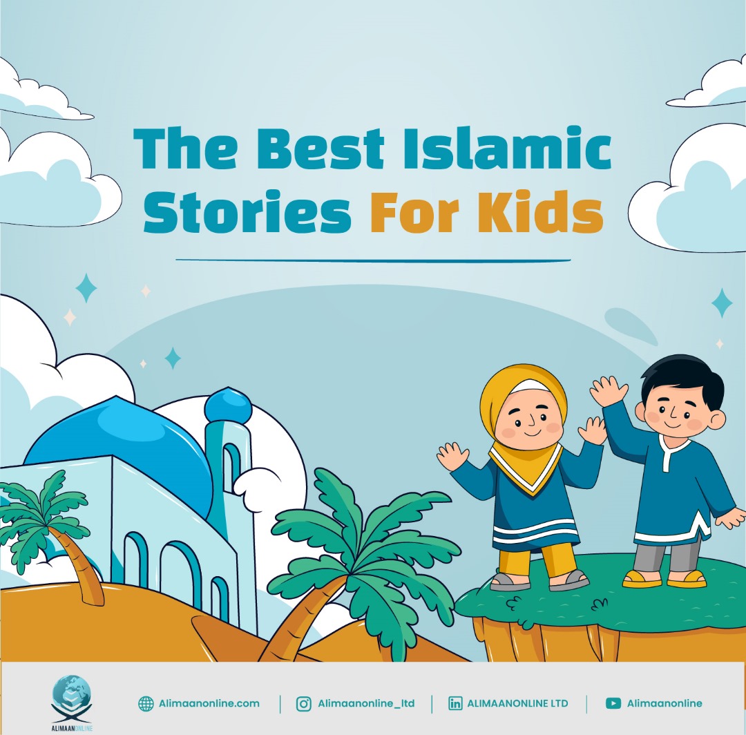 The Best Islamic Stories for Kids: Quran Stories for children - Alimaan ...