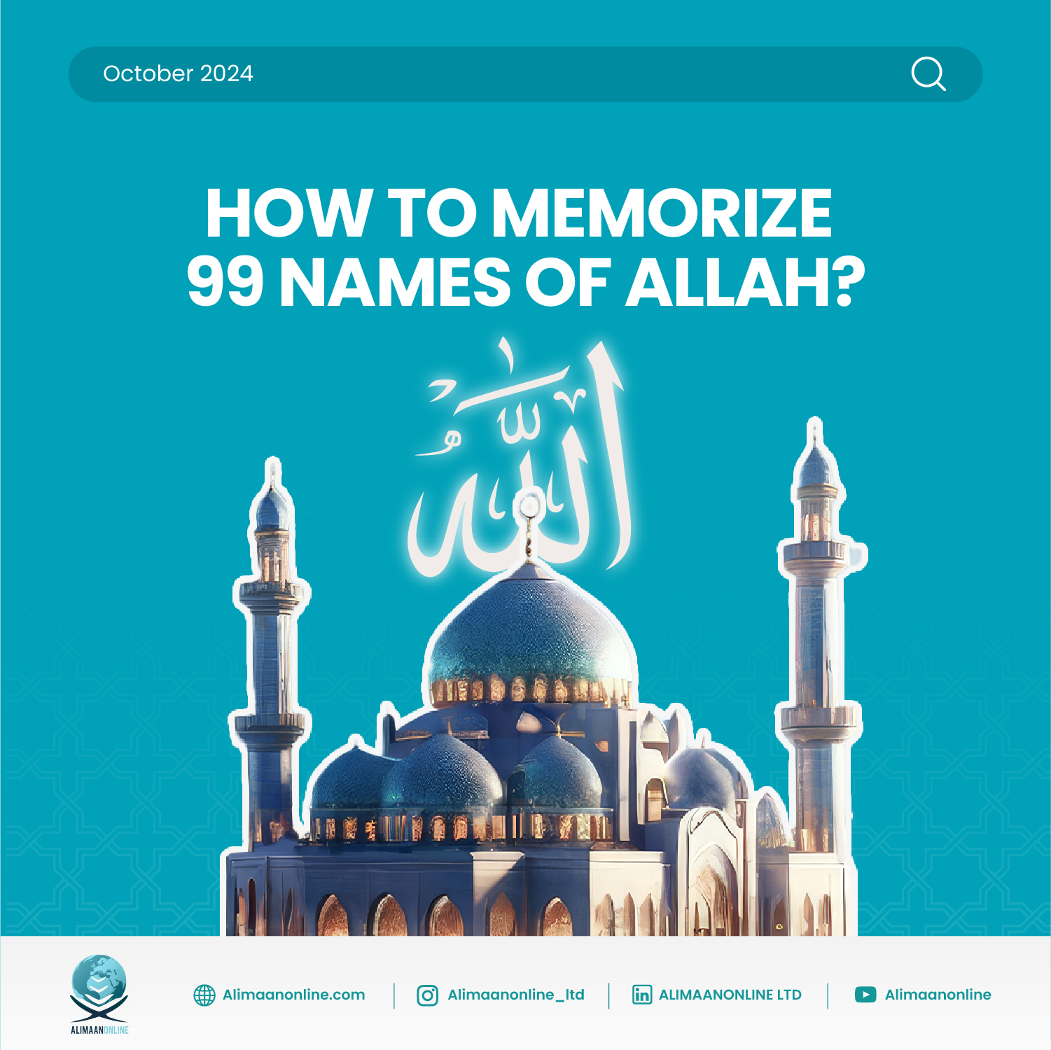 How to Memorize the 99 Names of Allah - Alimaan Online Quran Learning ...